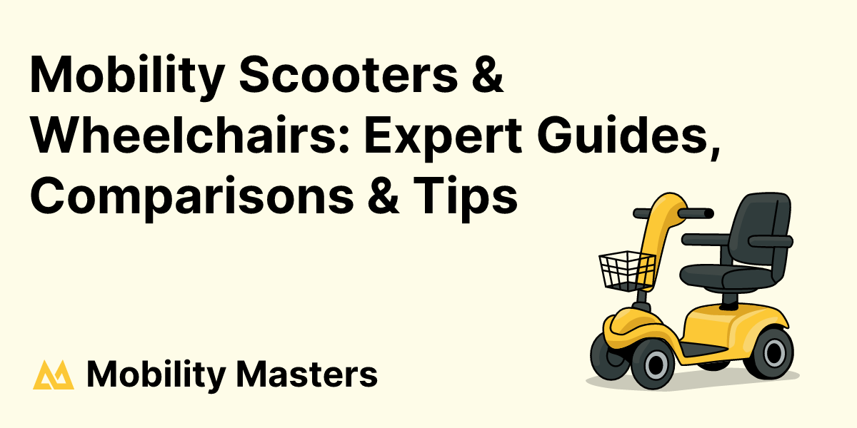 Mobility Scooters & Wheelchairs: Expert Guides, Comparisons & Tips ...